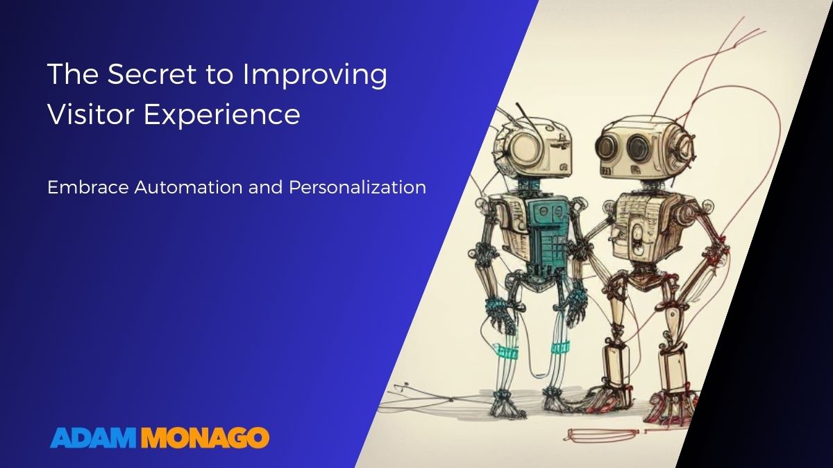 Improving Visitor Experience With Automation & Personalization ...